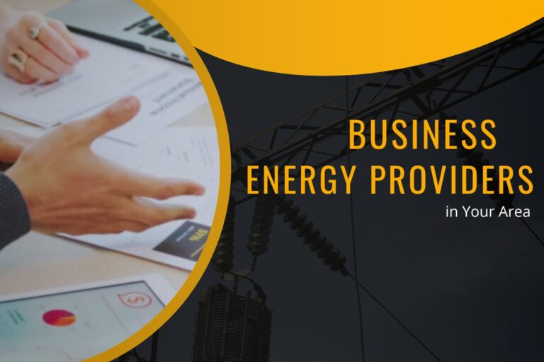 An Overview of Popular Business Energy Providers in Your Area
